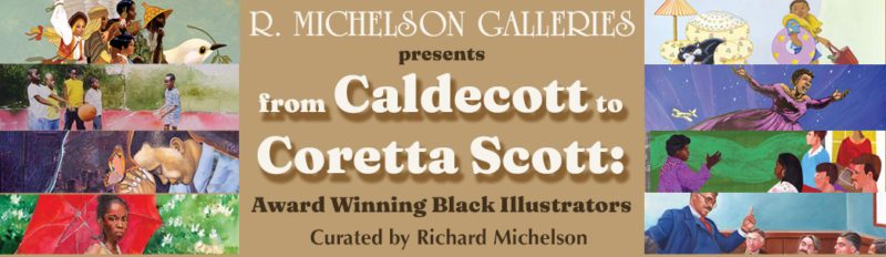From Caldecott to Coretta Scott – R. MICHELSON GALLERIES